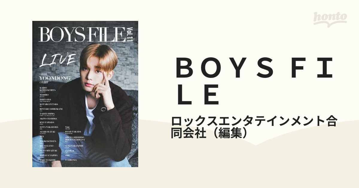 BOYS FILE Vol．11 LIVEの通販/ロックスエンタテインメント合同会社 - 紙の本：honto本の通販ストア