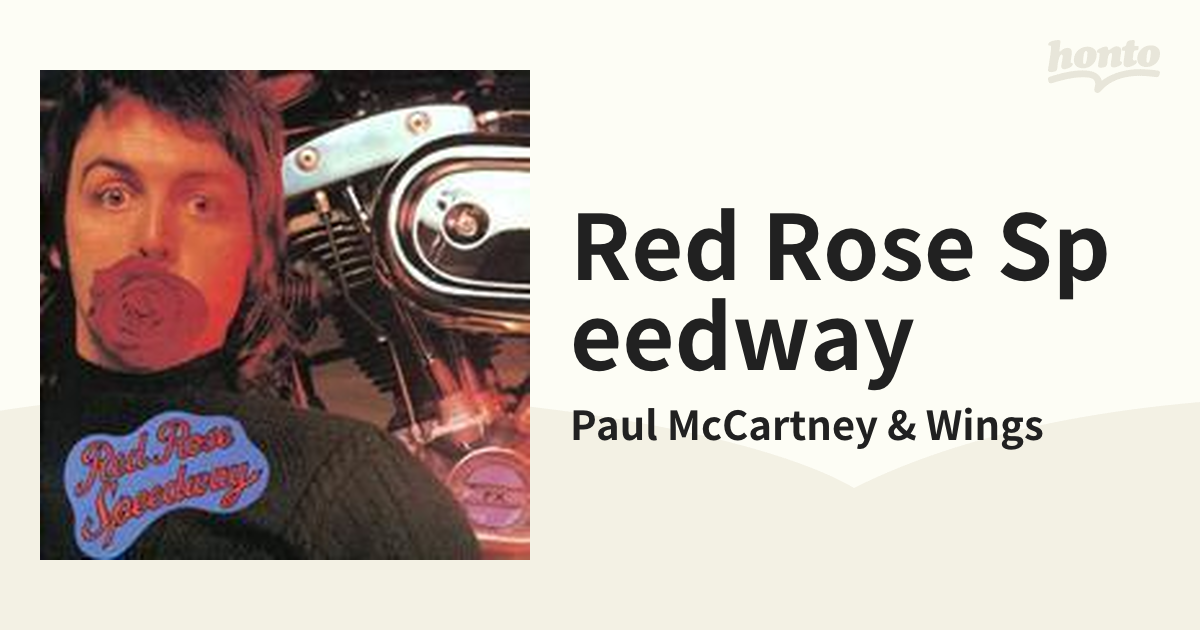 Red Rose Speedway【CD】/Paul Mccartney & Wings [TOCP65503] - Music：honto本の通販ストア