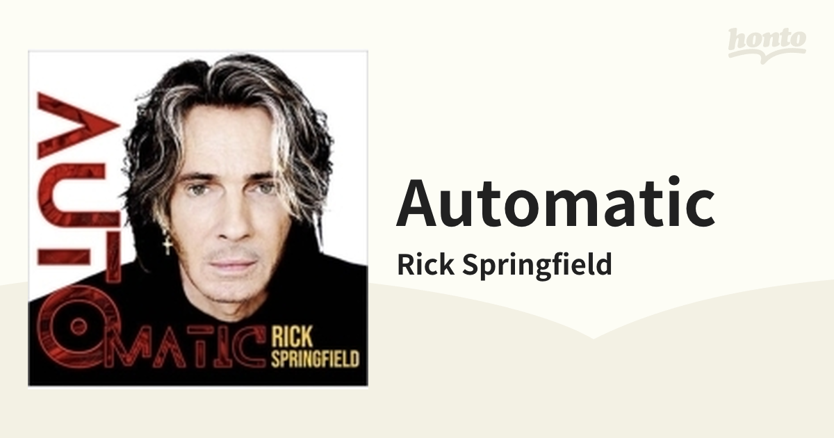 Automatic【CD】/Rick Springfield [21] - Music：honto本の通販ストア